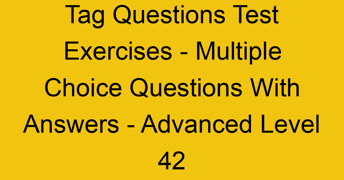 Subjunctive Mood MCQ Test With Answers Online Exercises Subjunctive Mood MCQ Test With Answers Online Exercises