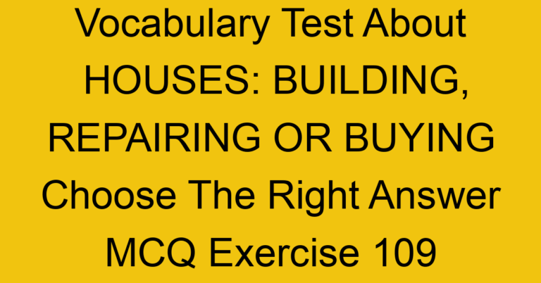 Vocabulary Test About BUYING A HOUSE Choose The Right Answer MCQ ...