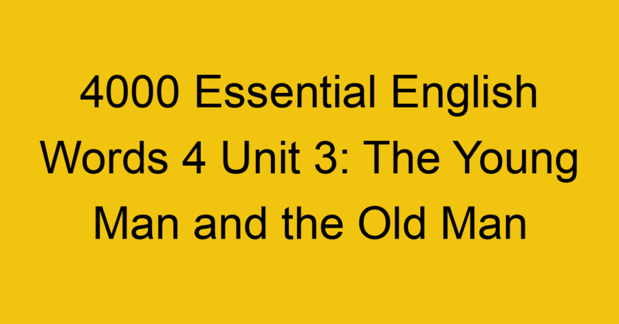 4000 Essential English Words 4 Unit 1: The History of Chocolate